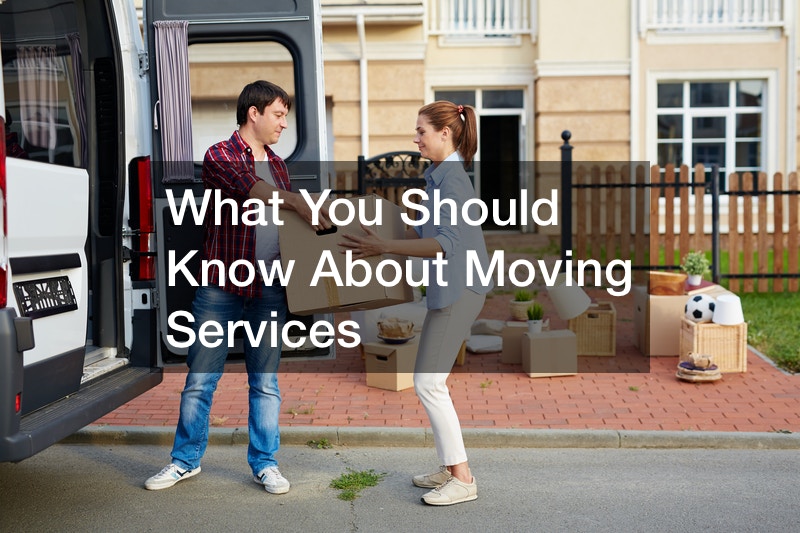 A Change Through Moving What You Should Know About Moving Services ...