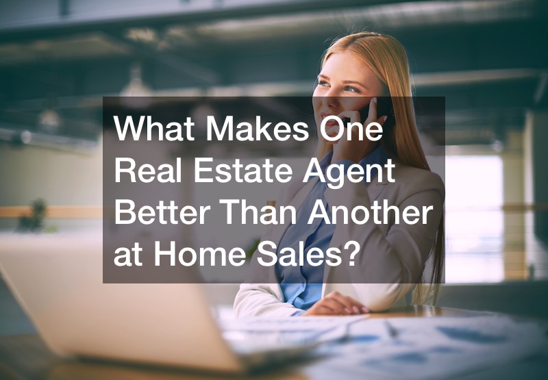 What Makes One Real Estate Agent Better Than Another at Home Sales?