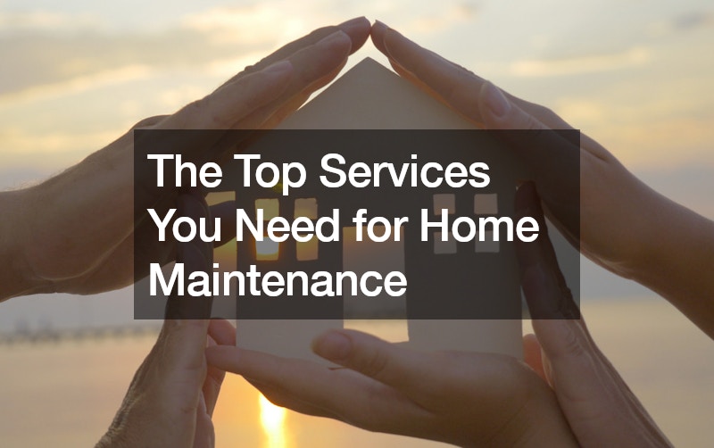 The Top Services You Need for Home Maintenance - DwellingSales